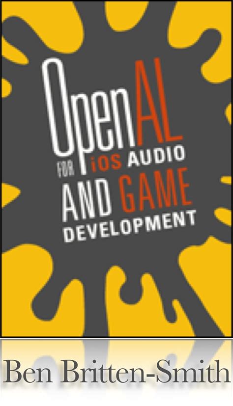OpenAL For IOS Game Development Making IPhone IPad Games Addictively