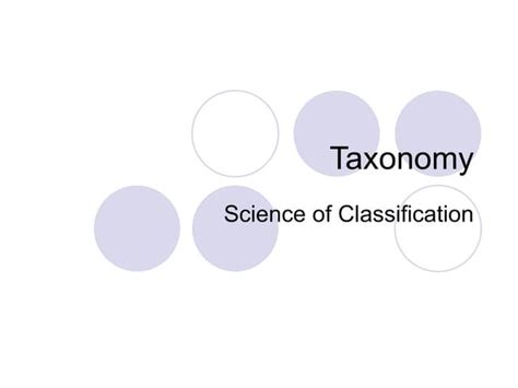 Classification Of Life Taxonomy Ppt Biological Sciences Science