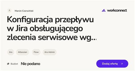 Konfiguracja przepływu w Jira obsługującego zlecenia serwisowe wg