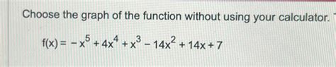 Solved Choose The Graph Of The Function Without Using Your Chegg