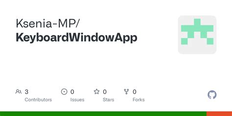 GitHub Ksenia MP KeyboardWindowApp