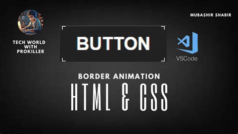 Css Border Animation Elevate Your Design With Dynamic Borders Tech World With Prokiller Youtube