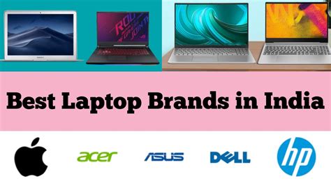 Top 8 Most Popular Best Laptop Brands In India In 2024