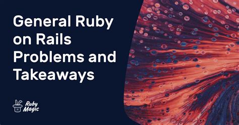 General Ruby On Rails Problems And Takeaways Appsignal Blog