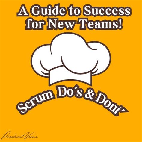Prashant S V On Linkedin Embracing Scrum A Guide To Success For New Teams Starting A Journey…