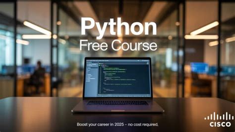 Cisco Python Free Course Boost Your Career Without Paying A Rupee In 2025