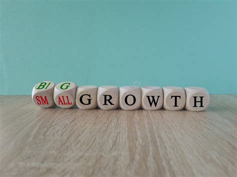 Big Or Small Growth Symbol Turned Wooden Cubes And Changes Words Small Growth To Big Growth