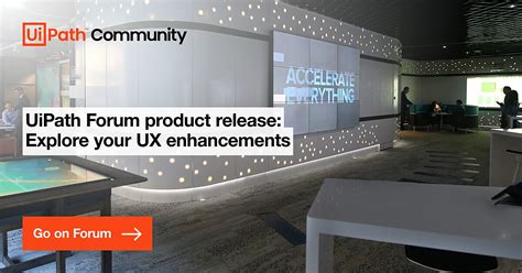 🚀 🚀 Uipath Community Forum Product Release Explore Your New User