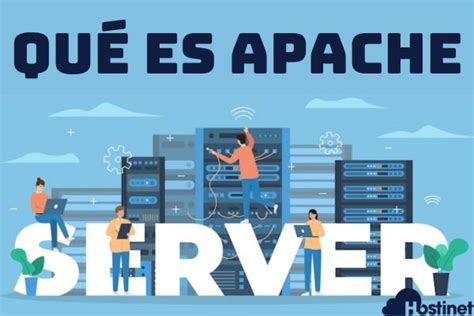 Qué es Apache y para qué sirve La guía completa