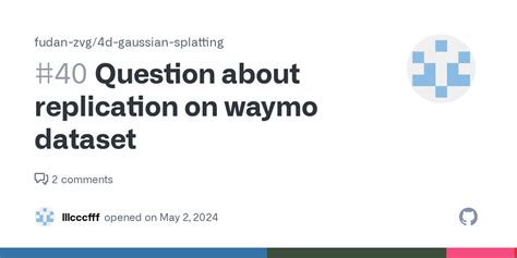 Question About Replication On Waymo Dataset · Issue 40 · Fudan Zvg4d