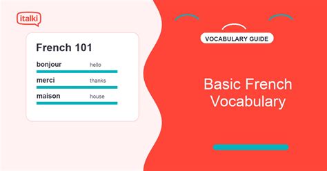 100 Basic French Vocabulary Words Every Beginner Should Know Learn Languages With Italki