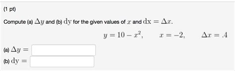 Solved Compute A Delta Y And B Dy For The Given Values Chegg