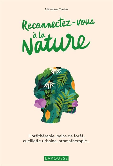 Reconnectez Vous à La Nature Hachettefr