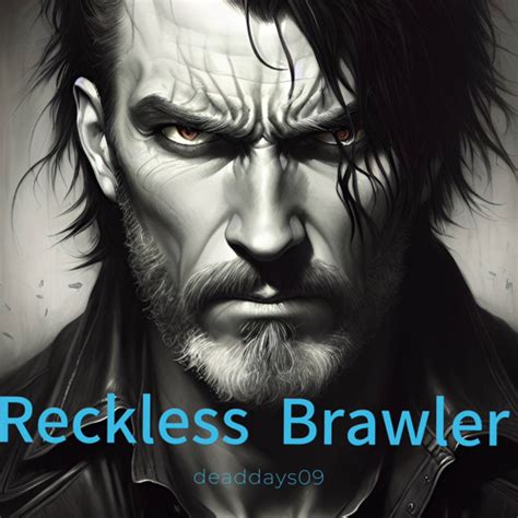 Stream Reckless Brawler Remastered By Deaddays09 Listen Online For