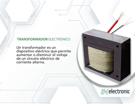 ¿qué Es Un Transformador Electrónico Inelectronic