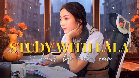 25 Hours Of Study With La La Music Ver Study With Me 2 📚 Lofi 📚