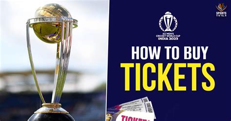 How To Buy Tickets For Icc Odi World Cup 2023