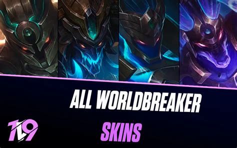 All Worldbreaker Skins In League Of Legends Ranked 1v9