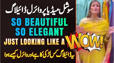 So Beautiful So Elegant Just Looking Like A Wow Social Media Par Viral Dialogue Kis Larki Ka