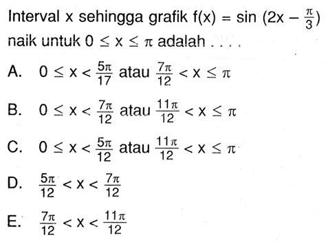 Tentukan Interval Fungsi Naik Dan Fungsi Turun Berikut F