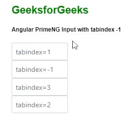 Angular PrimeNG Focus Trap Input With Tabindex GeeksforGeeks