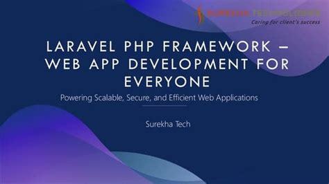Laravel Framework Future Of Modern Web Developmentpptx