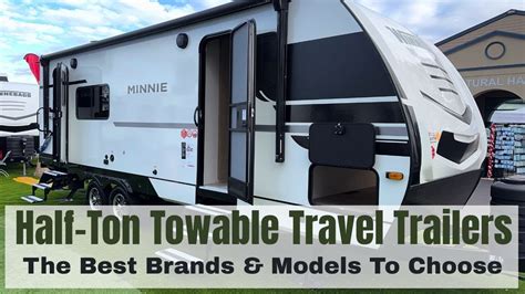 The Best Half Ton Towable Travel Trailers That You Can Buy Youtube