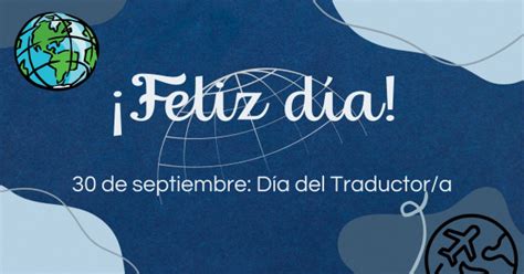 de septiembre Día del Traductor a Facultad de Filosofía y Letras