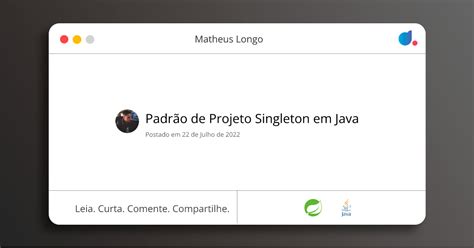 Padrão De Projeto Singleton Em Java Matheus Longo Spring Java Dio