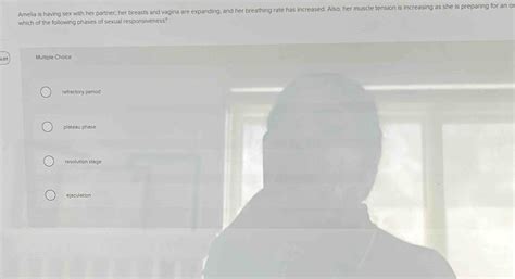 Solved Amelia Is Having Sex With Her Partner Her Breasts And Vagina