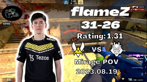 【flamez Pov】31 26 Rating 131 Vitality Vs G2 Mirage Gamers8 2023