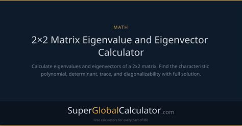 2×2 Matrix Eigenvalue And Eigenvector Calculator