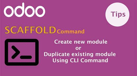 Odoo Scaffold Cli Command Create Quick Custom Module In Odoo Youtube