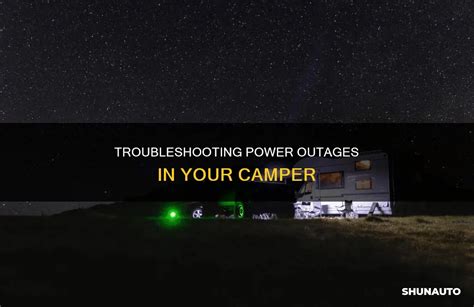 Troubleshooting Power Outages In Your Camper | ShunAuto