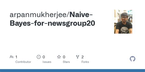 GitHub Arpanmukherjee Naive Bayes For Newsgroup