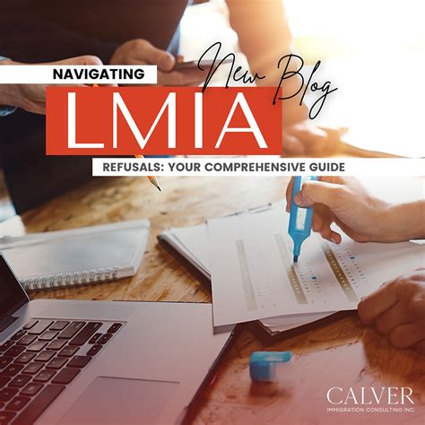Navigating LMIA Refusals Your Comprehensive Guide