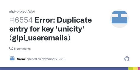 error duplicate entry for key unicity glpi useremails · issue 6554 · glpi project glpi
