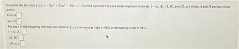 Solved Consider The Function F X −2x2 21x2−36x 1 For This