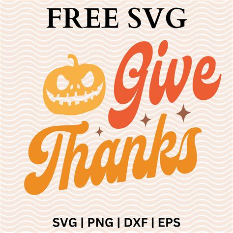 Give Thanks Thanksgiving Fall Svg Free And Png For Cricut Download 8svg