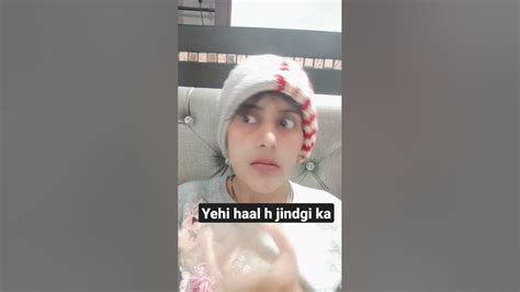 Sach Mein Kuch B Samaj Ni Aa Rha Kya Ho Ra H Jindgi Meinshorts Viral