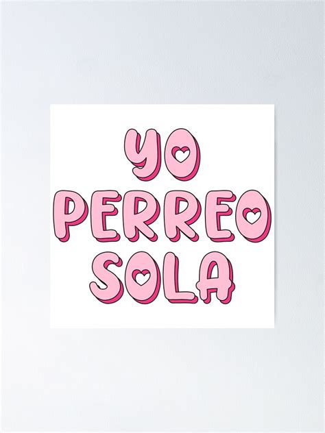Yo Perreo Sola Bad Bunny Poster For Sale By Studiosirenita Redbubble