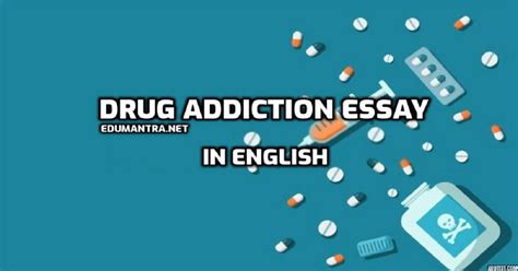 Drug Addiction Essay In English The Truth About Drug Addiction