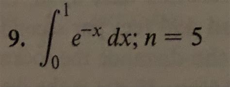 Solved Approximate The Following Integrals By The Midpoint