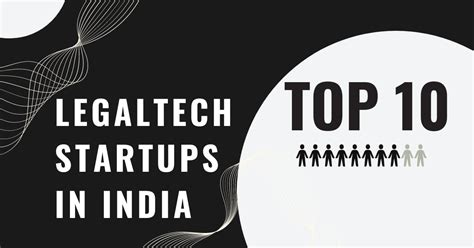Top 10 Legaltech Startups In India