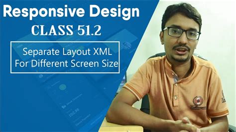 android responsive design class 51 2 separate layout xml for different screen size youtube