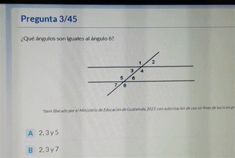 Pregunta 3 45 Qu Ngulos Son Iguales Al Ngulo StudyX