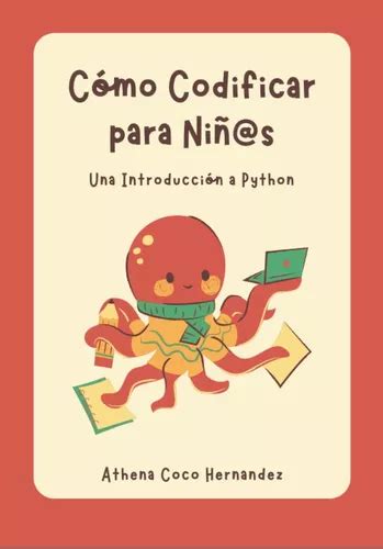 Libro Cómo Codificar Para Una Introducción A Python Spanis Meses