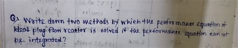 Solved Q Write Down Two Methods By When The Performance