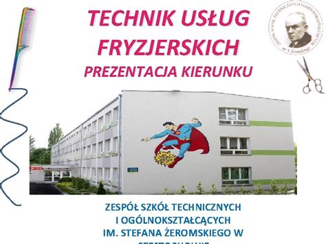 TECHNIK USUG FRYZJERSKICH PREZENTACJA KIERUNKU ZESP SZK TECHNICZNYCH