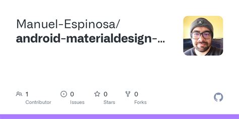 Github Manuel Espinosaandroid Materialdesign Components